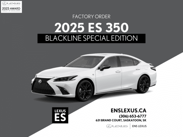 New 2025 Lexus ES 350 Sedan in Saskatoon #ES350BLACKLINE | Ens Lexus